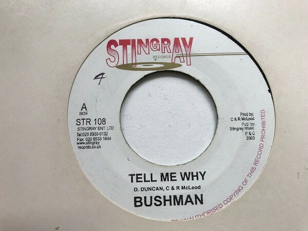 ・アーティスト Bushman ・タイトル Tell Me Why ・レーベル・型番 Stingray Records STR108 ・フォーマット 7インチレコード ・コンディション(盤) 良い (VG+) ・コンディション(ジャケット)...