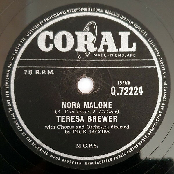 ・アーティスト Teresa Brewer ・タイトル Nora Malone / When I Leave The World Behind ・レーベル・型番 CORAL Q72224 ・フォーマット 78回転SP盤レコード ・コンディシ...