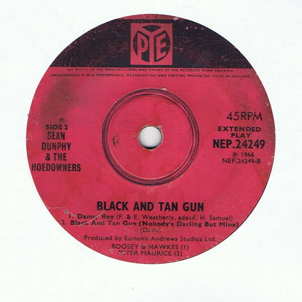 ・アーティスト Sean Dunphy & The Hoedowners ・タイトル Black And Tan Gun ・レーベル・型番 Pye Records NEP24249 ・フォーマット 7インチレコード ・コンディション(盤) ...