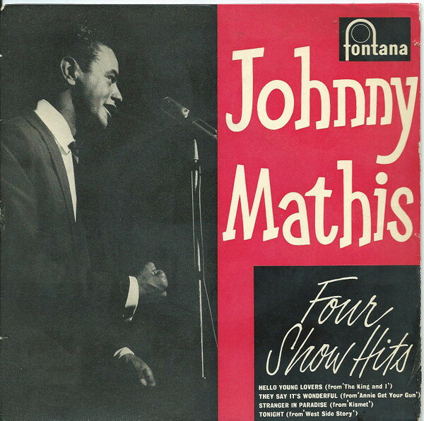 ・アーティスト Johnny Mathis ・タイトル Four Show Hits ・レーベル・型番 Fontana TFE17317 ・フォーマット 7インチレコード ・コンディション(盤) 良い (VG+) ・コンディション(ジャケッ...