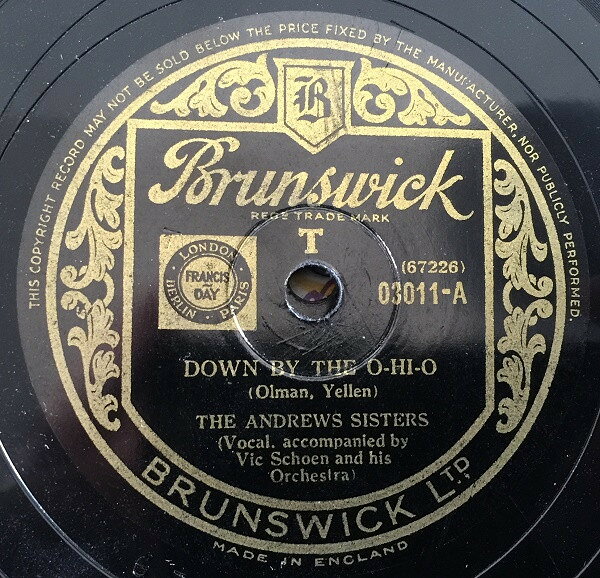 ・アーティスト Andrews Sisters ・タイトル Down By The O-hi-o / Tuxedo Junction ・レーベル・型番 BRUNSWICK 03011 ・フォーマット 78回転SP盤レコード ・コンディション...