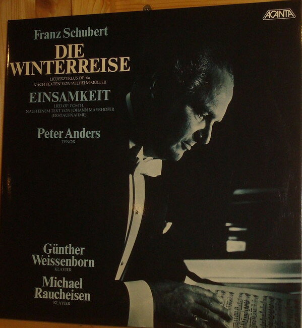 ・アーティスト Franz Schubert - Peter Anders , G?nther Weissenborn / Michael Raucheisen ・タイトル Die Winterreise / Einsamkeit ・レーベ...