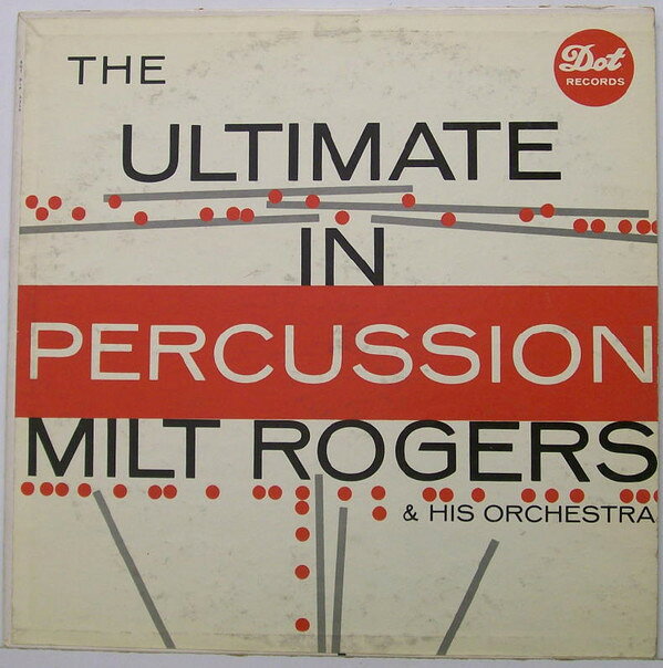 ・アーティスト Milt Rogers & His Orchestra ・タイトル Ultimate In Percussion ・レーベル・型番 DOT RECORDS DLP3319 ・フォーマット LPレコード ・コンディション(盤)...