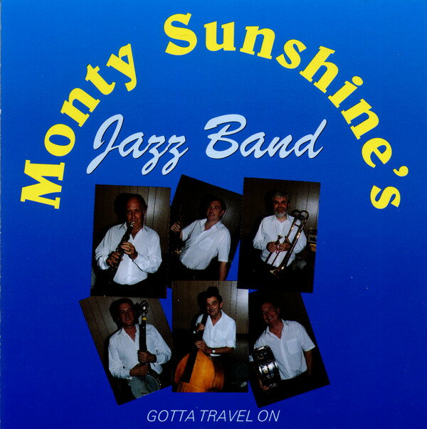 ・アーティスト Monty Sunshine's Jazz Band ・タイトル Gotta Travel On ・レーベル・型番 TIMELESS TRADITIONAL CDTTD570 ・フォーマット CD ・コンディション(盤) 可...