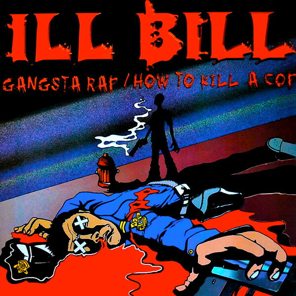 ・アーティスト Ill Bill ・タイトル Gangsta Rap / How To Kill A Cop ・レーベル・型番 Psycho+Logical-Records, Uncle Howie Records PL2 ・フォーマット ...