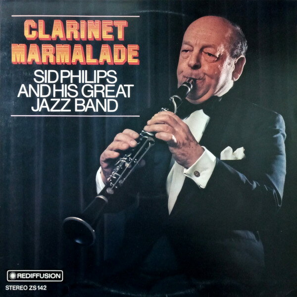 ・アーティスト Sid Phillips Band ・タイトル Clarinet Marmalade ・レーベル・型番 Rediffusion ZS142 ・フォーマット LPレコード ・コンディション(盤) 良い (VG+) ・コンディシ...