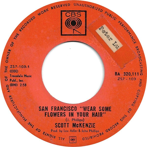 ・アーティスト Scott McKenzie ・タイトル San Francisco "Wear Some Flowers In Your Hair" ・レーベル・型番 CBS BA320111 ・フォーマット 7インチレコード ・コンディ...