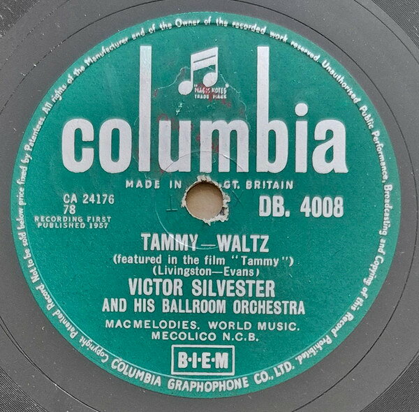 ・アーティスト Victor Silvester & His Ballroom Orchestra ・タイトル Tammy - Waltz / Wonderful, Wonderful - Slow Fox Trot ・レーベル・型番 CO...