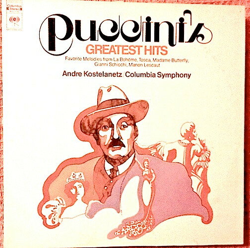 ・アーティスト Puccini, Andre Kostelanetz, Columbia Symphony ・タイトル Puccini's Greatest Hits ・レーベル・型番 COLUMBIA MASTERWORKS MS7525...