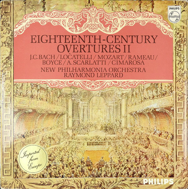 ・アーティスト New Philharmonia Orchestra , Raymond Leppard ・タイトル Eighteenth Century Overtures II ・レーベル・型番 Philips 802901LY ・フォ...