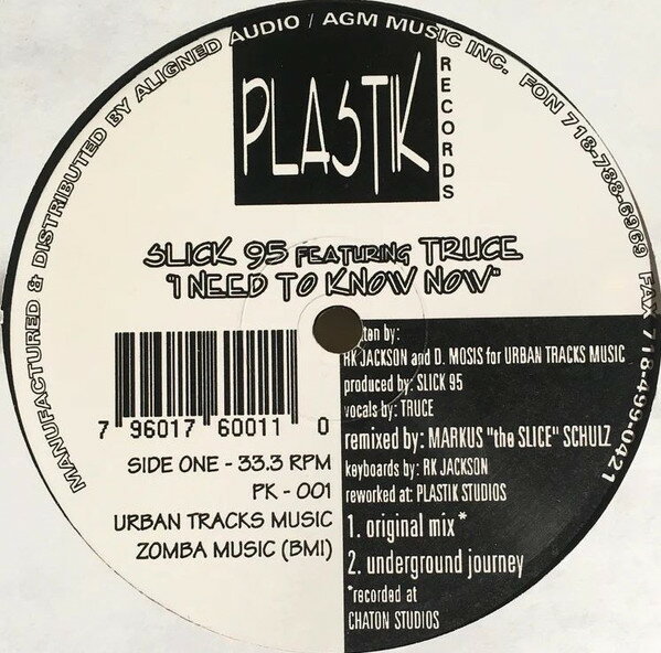 ・アーティスト Slick 95, Truce ・タイトル I Need To Know Now ・レーベル・型番 Plastik Records PK001 ・フォーマット 12インチレコード ・コンディション(盤) 良い (VG+) ・...