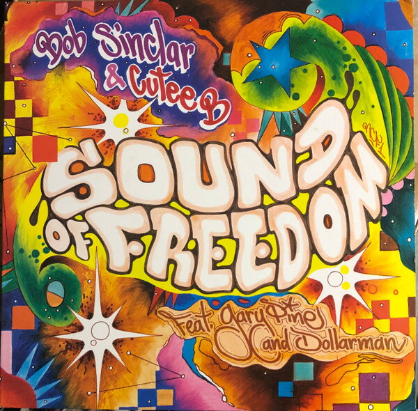 ・アーティスト Bob Sinclar & Cutee B, Dollarman & Gary "Nesta" Pine ・タイトル Sound Of Freedom (Everybody's Free) ・レーベル・型番 Yellow P...