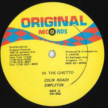 ・アーティスト Colin Roach , Simpleton / Tenor Senior ・タイトル In The Ghetto / Unno Fi Know ・レーベル・型番 Original Records CR002 ・フォーマッ...