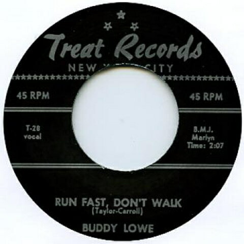・アーティスト Buddy Lowe ・タイトル Run Fast, Don't Walk / Goodbye Baby ・レーベル・型番 Treat TREAT506 ・フォーマット 7インチレコード ・コンディション(盤) 非常に良い(...