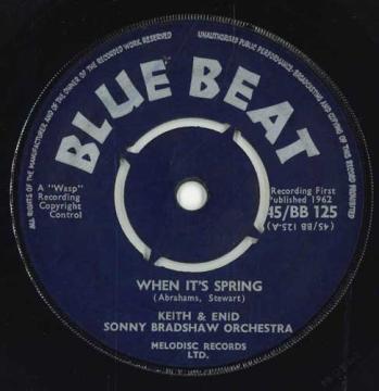 ・アーティスト Keith & Enid , The Sonny Bradshaws Orchestra ・タイトル When It's Spring ・レーベル・型番 Blue Beat 45/BB125 ・フォーマット 7インチレコード...