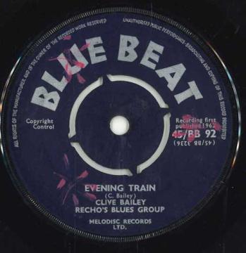 ・アーティスト Clive Bailey (2) , Rico's Blues Group ・タイトル Evening Train / Take Me Home ・レーベル・型番 Blue Beat 45/BB92 ・フォーマット 7インチ...