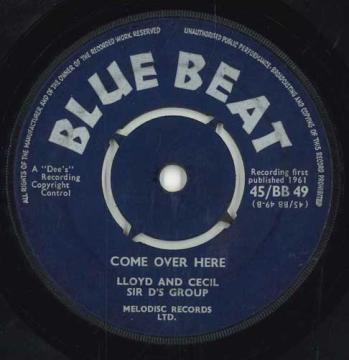 ・アーティスト Cecil Byrd , Sir Dee's Group / Lloyd And Cecil , Sir Dee's Group ・タイトル Ba Ba Black Sheep ・レーベル・型番 Blue Beat 45/B...