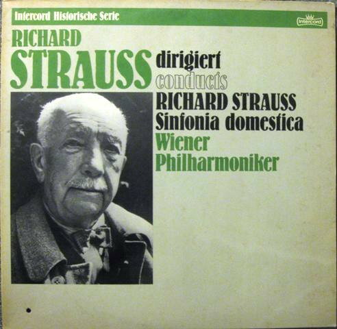 ・アーティスト Richard Strauss , Wiener Philharmoniker ・タイトル Sinfonia Domestica ・レーベル・型番 Intercord INT125809 ・フォーマット LPレコード ・コン...