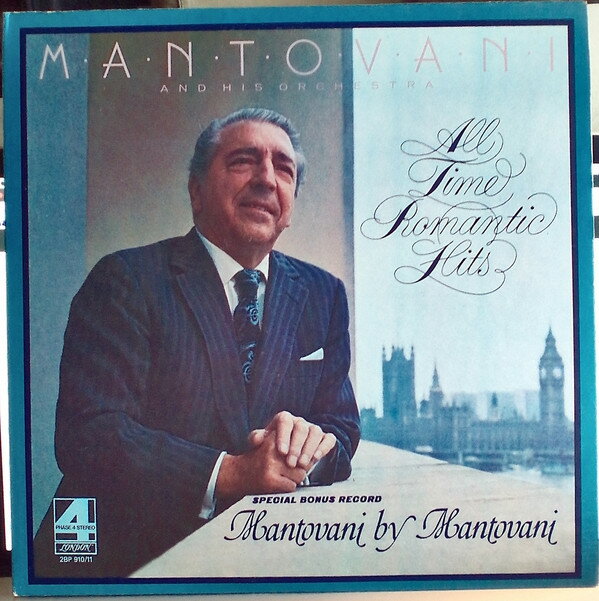 ・アーティスト Mantovani & His Orchestra ・タイトル All Time Romantic Hits / Special Bonus Record Mantovani By Mantovani ・レーベル・型番 Lo...