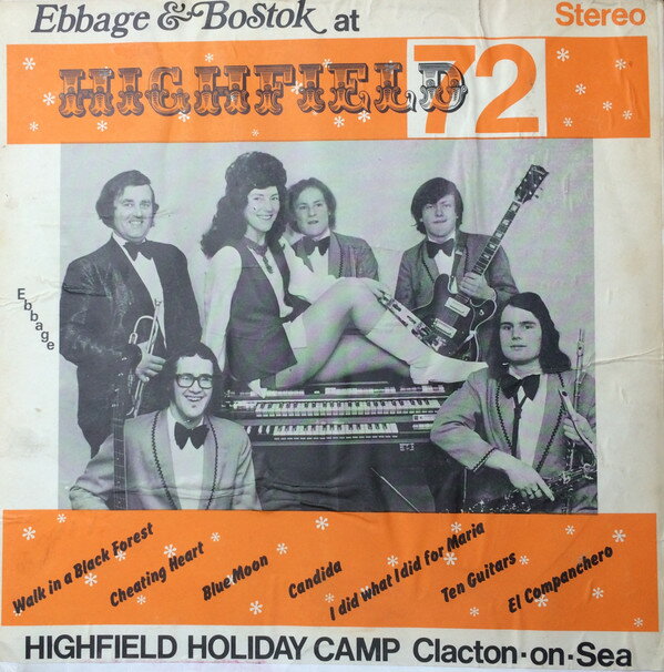 ・アーティスト Len Ebbage Showband & The Bostok Band Show ・タイトル Ebbage & Bostok At Highfield 72 ・レーベル・型番 SRT SRT72181 ・フォーマット L...