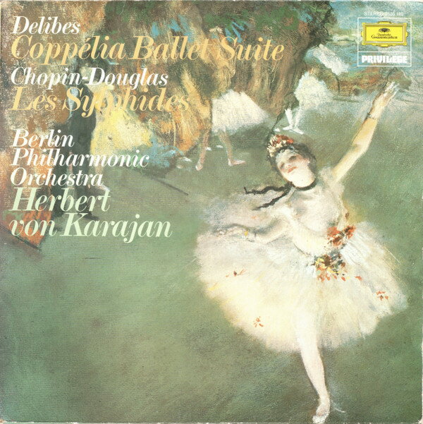 ・アーティスト L?o Delibes / Fr?d?ric Chopin - Berliner Philharmoniker , Herbert von Karajan ・タイトル Delibes - Coppelia Ballett-S...