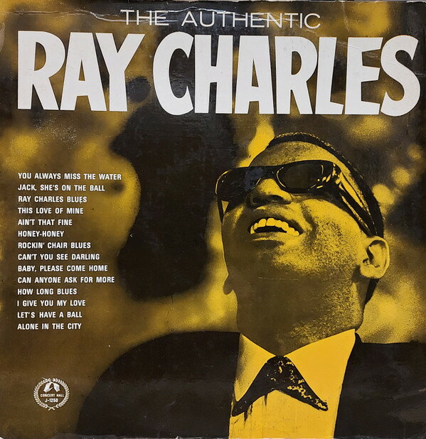 ・アーティスト Ray Charles ・タイトル The Authentic ・レーベル・型番 Concert Hall CJ1250 ・フォーマット LPレコード ・コンディション(盤) 良い (VG+) ・コンディション(ジャケット)...