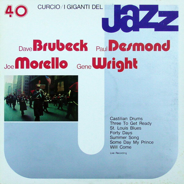 ・アーティスト Dave Brubeck / Paul Desmond / Joe Morello / Eugene Wright ・タイトル I Giganti Del Jazz Vol. 40 ・レーベル・型番 Curcio GJ40 ...