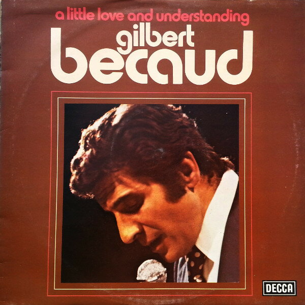 ・アーティスト Gilbert B?caud ・タイトル A Little Love And Understanding ・レーベル・型番 Decca SKLR5209 ・フォーマット LPレコード ・コンディション(盤) 良い (VG+)...