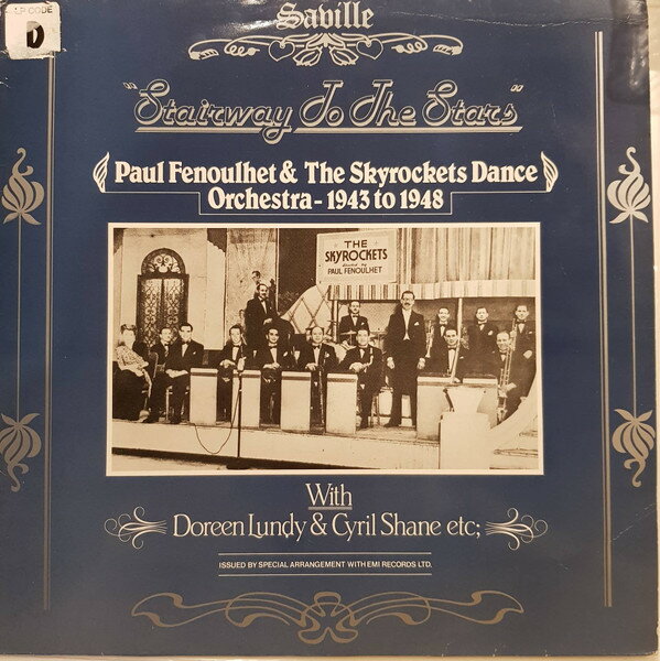 ・アーティスト Paul Fenoulhet & The Skyrockets Dance Orchestra ・タイトル Stairway To The Stars: Paul Fenoulhet And The Skyrockets D...