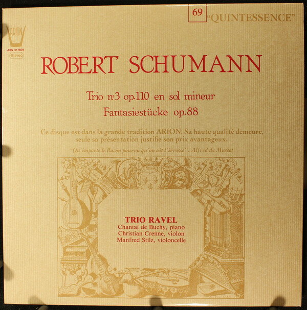・アーティスト Trio Ravel ・タイトル Trio No3 Op. 110 En Sol Mineur, Fantasiestucke Op. 88 ・レーベル・型番 ARION ARN31969 ・フォーマット LPレコード ・コ...