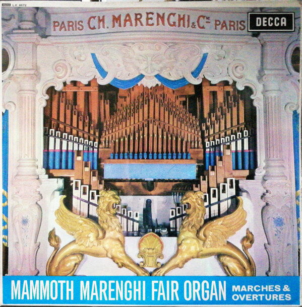 ・アーティスト Mammoth Marenghi Fair Organ ・タイトル Marches And Overtures ・レーベル・型番 Decca LK4672 ・フォーマット LPレコード ・コンディション(盤) 良い (VG+...
