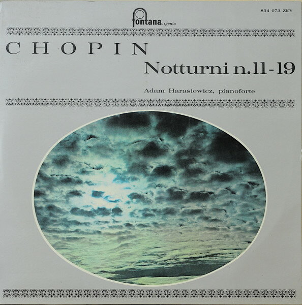 ・アーティスト Fr?d?ric Chopin , Adam Harasiewicz ・タイトル Notturni N. 11-19 ・レーベル・型番 Fontana 894073ZKY ・フォーマット LPレコード ・コンディション(盤)...