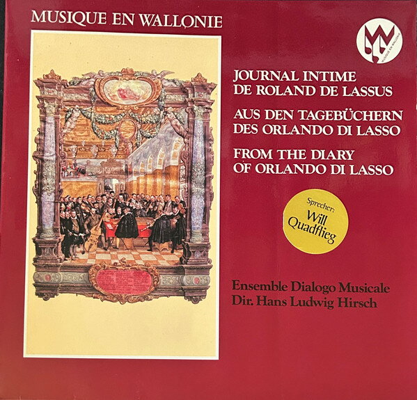 ・アーティスト Roland de Lassus - Raymond G?r?me , Dialogo Musicale, Utrecht , Hans Ludwig Hirsch ・タイトル Journal Intime De Rolan...