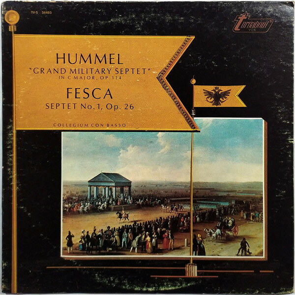 ・アーティスト Johann Nepomuk Hummel / Alexander Ernst Fesca , Collegium Con Basso ・タイトル Grand Military Septet, In C Major, Op....