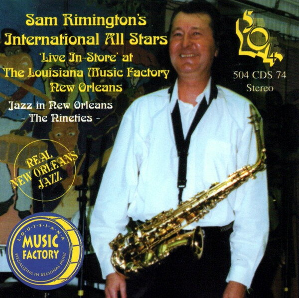 ・アーティスト Sam Rimington's International All Stars ・タイトル Live In-Store At The Louisiana Music Factory New Orleans ・レーベル・型番 ...