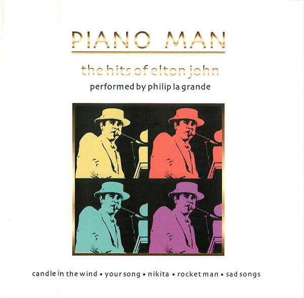 ・アーティスト Philip La Grande ・タイトル Piano Man (The Hits Of Elton John) ・レーベル・型番 TIME MUSIC INTERNATIONAL LIMITED TMI060 ・フォーマ...