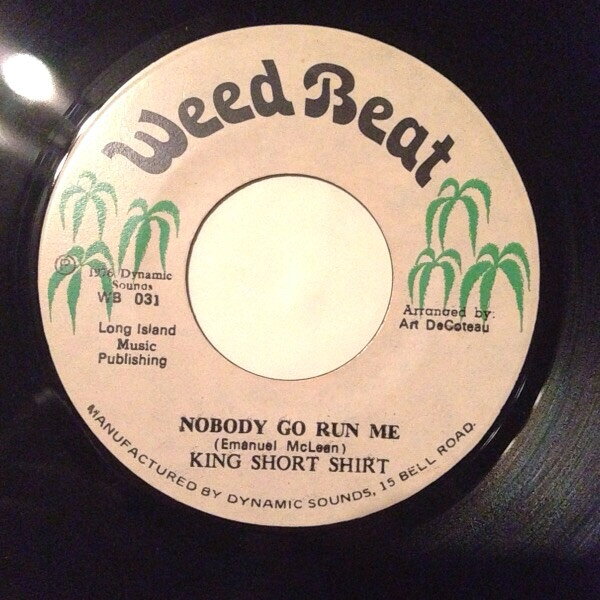 ・アーティスト King Short Shirt ・タイトル Nobody Go Run Me / Tourist Leggo ・レーベル・型番 Weed Beat WB031 ・フォーマット 7インチレコード ・コンディション(盤) 良い...