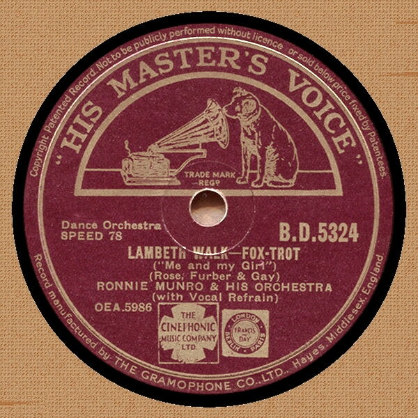 ・アーティスト Ronnie Munro & His Orchestra ・タイトル Lambeth Walk / Me And My Girl ・レーベル・型番 HIS MASTERS VOICE BD5324 ・フォーマット 78回転S...