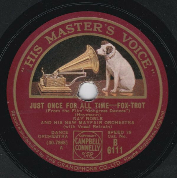 ・アーティスト Ray Noble & His New Mayfair Orchestra ・タイトル Just Once For All Time / Live, Laugh And Love ・レーベル・型番 HIS MASTERS V...