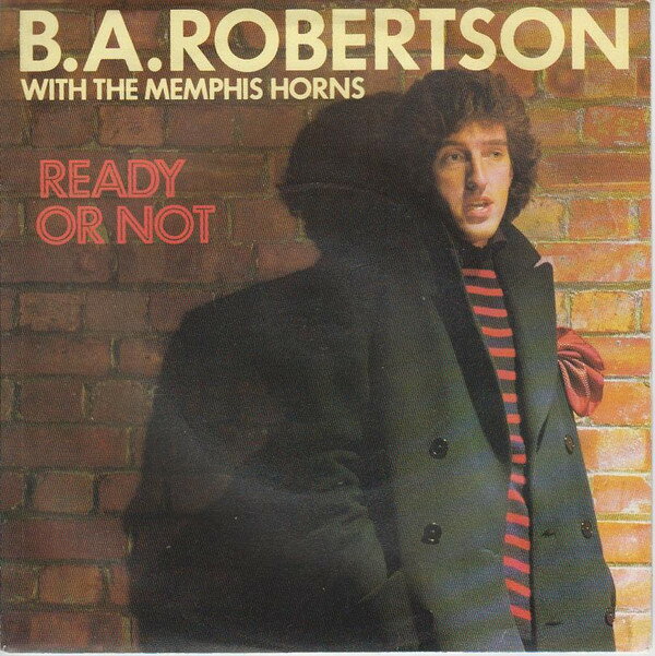 ・アーティスト B. A. Robertson, The Memphis Horns ・タイトル Ready Or Not ・レーベル・型番 Asylum Records K12602 ・フォーマット 7インチレコード ・コンディション(盤...