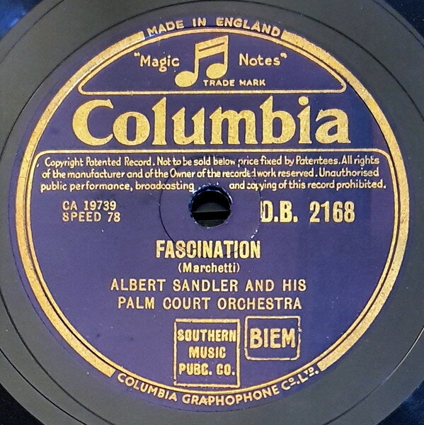 ・アーティスト Albert Sandler & His Palm Court Orchestra ・タイトル Fascination / When Day Is Done ・レーベル・型番 COLUMBIA DB2168 ・フォーマット ...