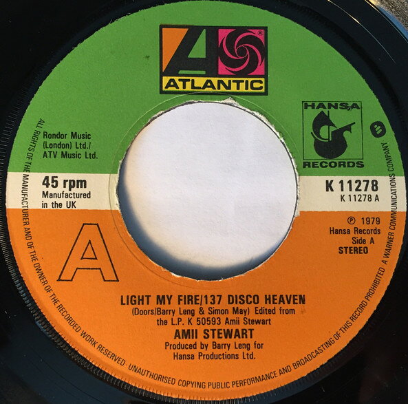 ・アーティスト Amii Stewart ・タイトル Light My Fire / 137 Disco Heaven ・レーベル・型番 Atlantic, Hansa Records K11278 ・フォーマット 7インチレコード ・コン...