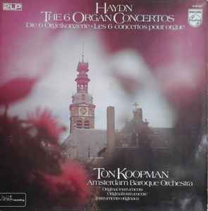 ・アーティスト Joseph Haydn, Ton Koopman ・タイトル The 6 Organ Concertos ・レーベル・型番 Philips 6769065 ・フォーマット LPレコード ・コンディション(盤) 良い (VG...