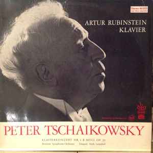 ・アーティスト Pyotr Ilyich Tchaikovsky, Arthur Rubinstein, Boston Symphony Orchestra, Erich Leinsdorf ・タイトル Klavierkonzert Nr....