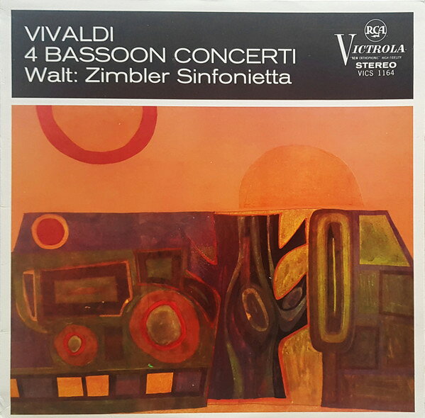 ・アーティスト Antonio Vivaldi - Sherman Walt , The Zimbler Sinfonietta ・タイトル 4 Bassoon Concertos ・レーベル・型番 RCA Victrola VICS116...