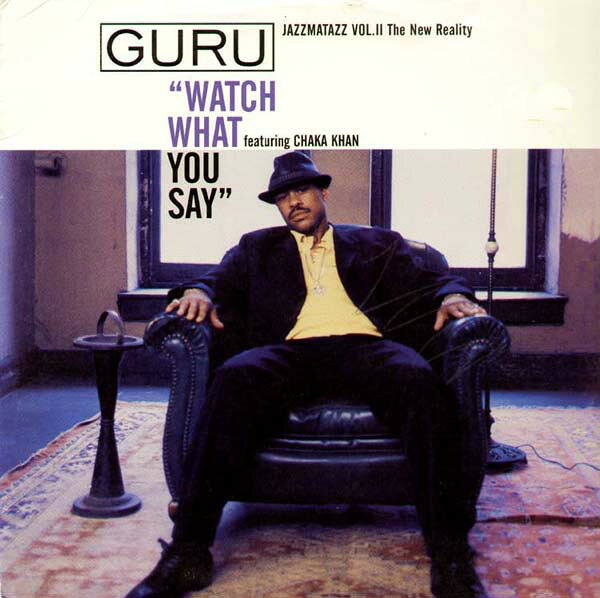 ・アーティスト Guru ・タイトル Watch What You Say (featuring Chaka Khan) ・レーベル・型番 Chrysalis Y58438 ・フォーマット 12インチレコード ・コンディション(盤) 良い ...