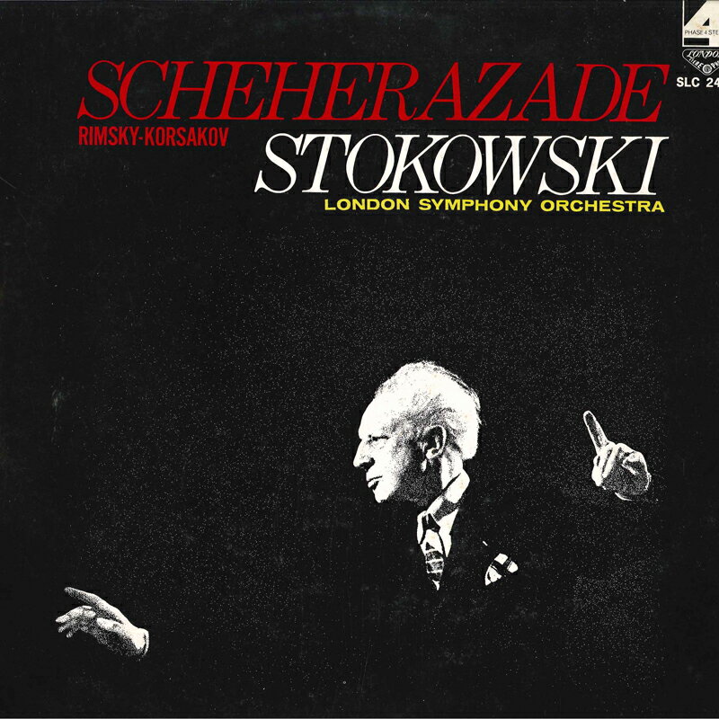 ・アーティスト Leopold Stokowski, Nikolai Rimsky-Korsakov, The London Symphony Orchestra ・タイトル Scheherazade ・レーベル・型番 London Rec...