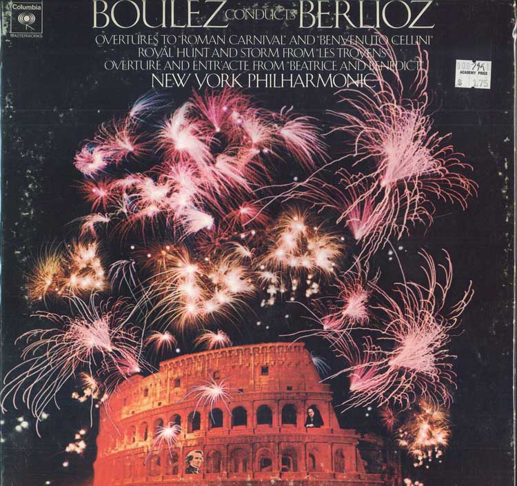 ・アーティスト Pierre Boulez, Berlioz, New York Philharmonic ・タイトル Overtures To Roman Carnival And Benvenuto Cellini / Royal Hu...