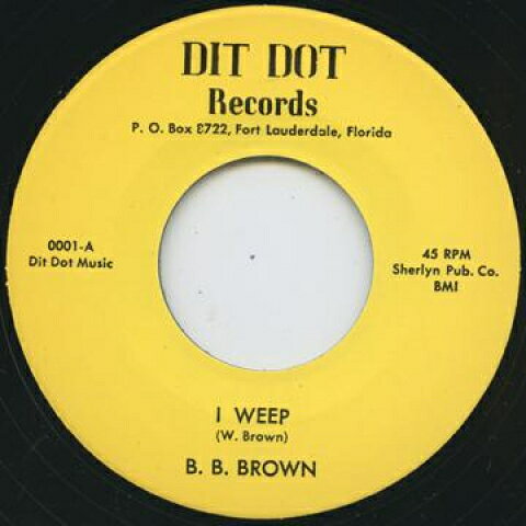 ・アーティスト BB Brown ・タイトル I Weep / That's It, Let's Quit ・レーベル・型番 Dit Dot Records DITDOT0001 ・フォーマット 7" ・コンディション(盤) 新品 (M) ...
