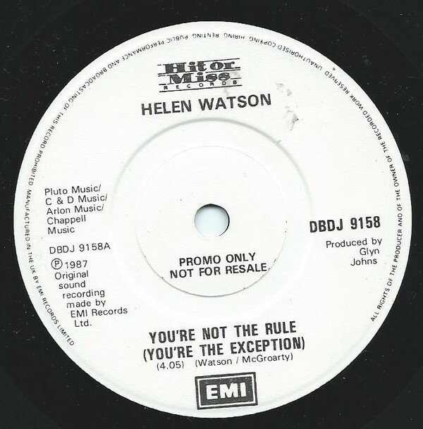 ・アーティスト Helen Watson ・タイトル You're Not The Rule (You're The Exception) ・レーベル・型番 Hit Or Miss Records DBDJ9158 ・フォーマット 7インチ...